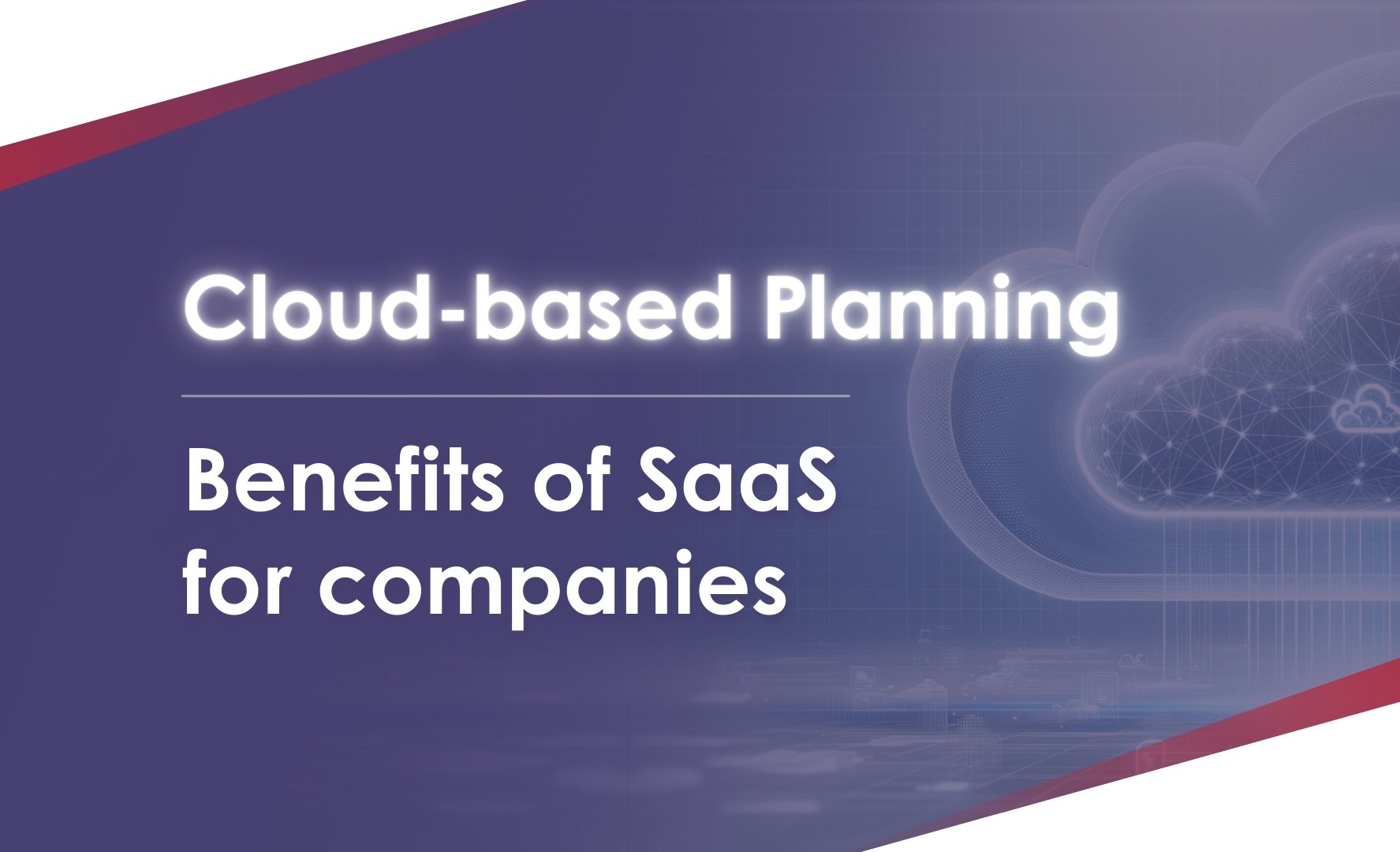 Cloud-based Planning: the benefits of SaaS for companies | BI2run