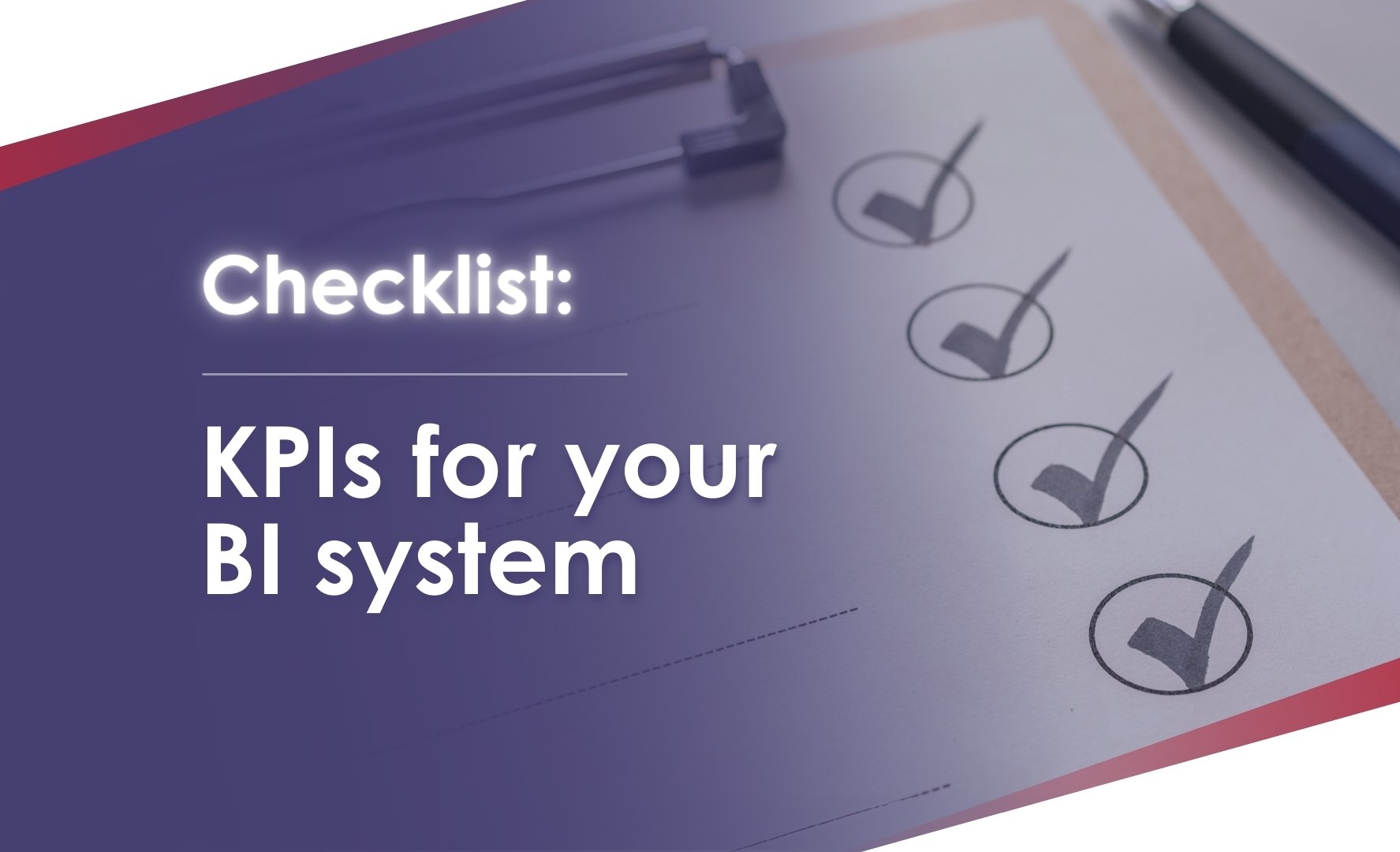 Checklist: The most important KPIs for your Business Intelligence ...