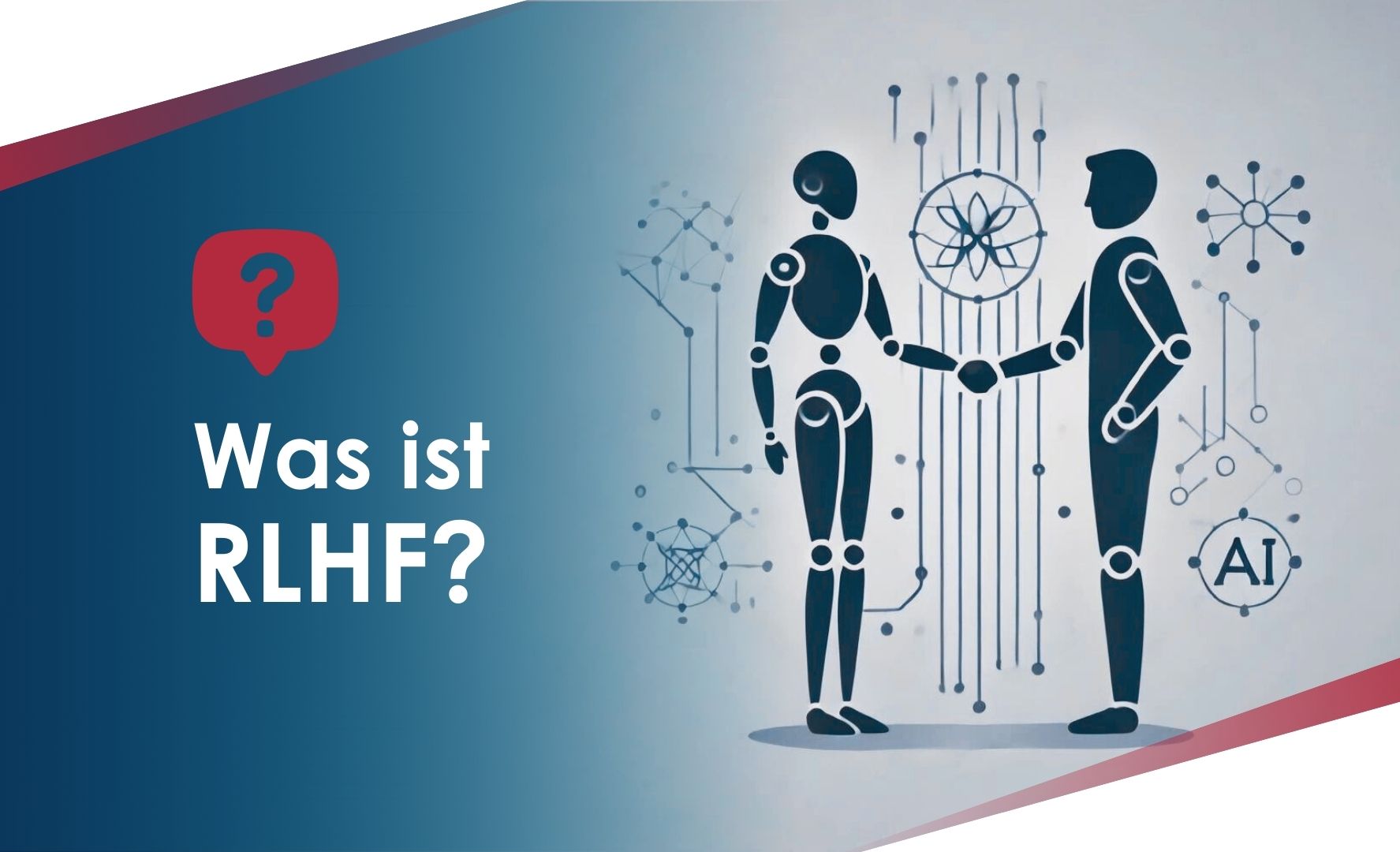 Reinforcement Learning from Human Feedback (RLHF): Eine Revolution in ...