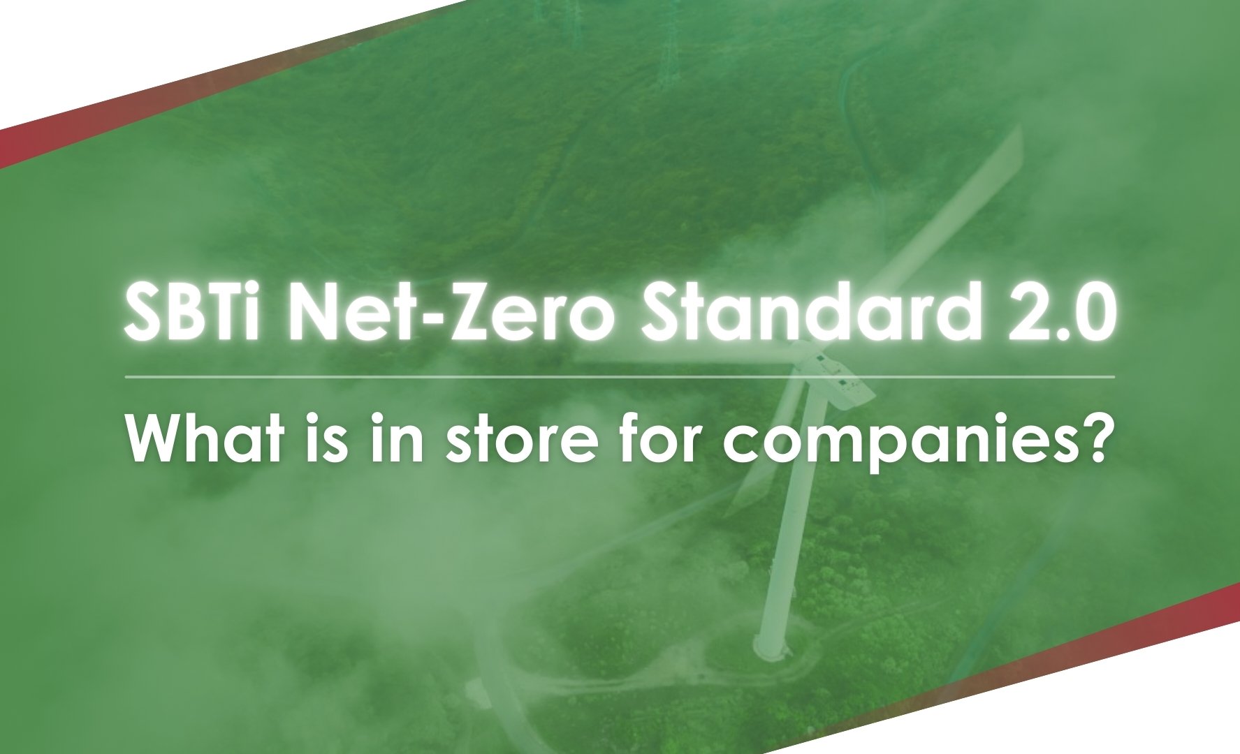 SBTi Net-Zero Standard 2.0 - What's in store for companies? | BI2run