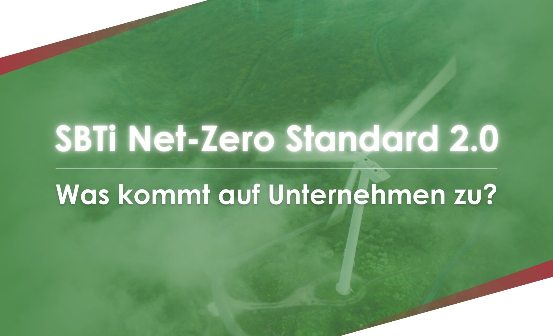 SBTi Net-Zero Standard 2.0 – Was kommt auf Unternehmen zu? | BI2run