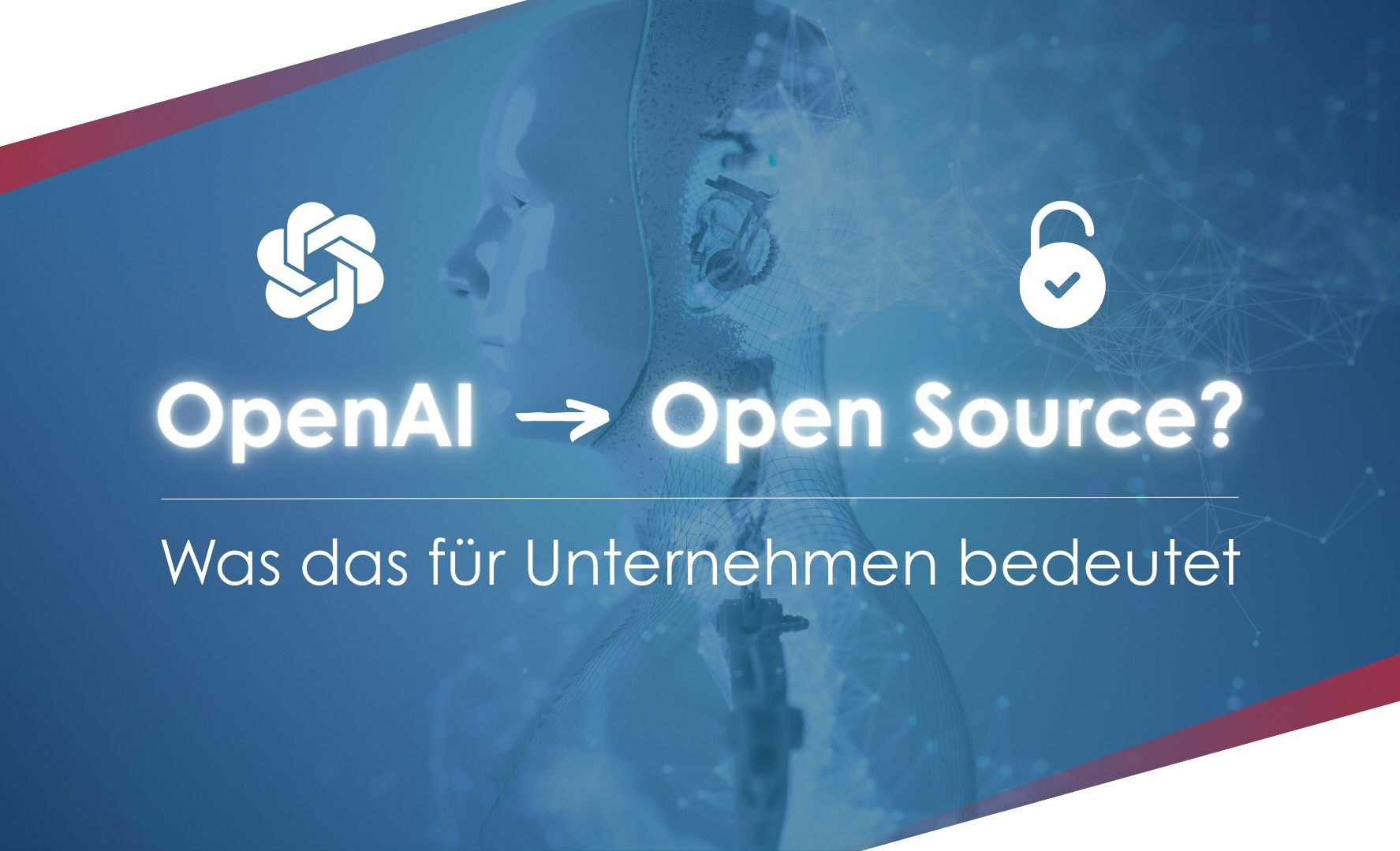 OpenAI plant Open-Source-Modell – Was bedeutet das für Unternehmen? | BI2run