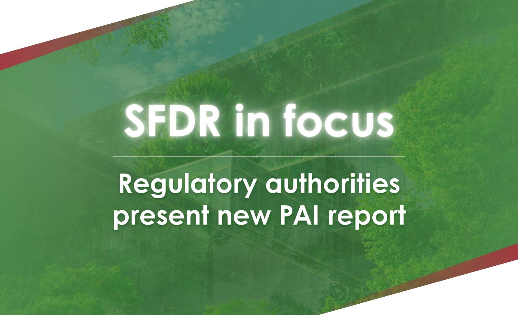SFDR in focus: Supervisory authorities present new PAI report | BI2run